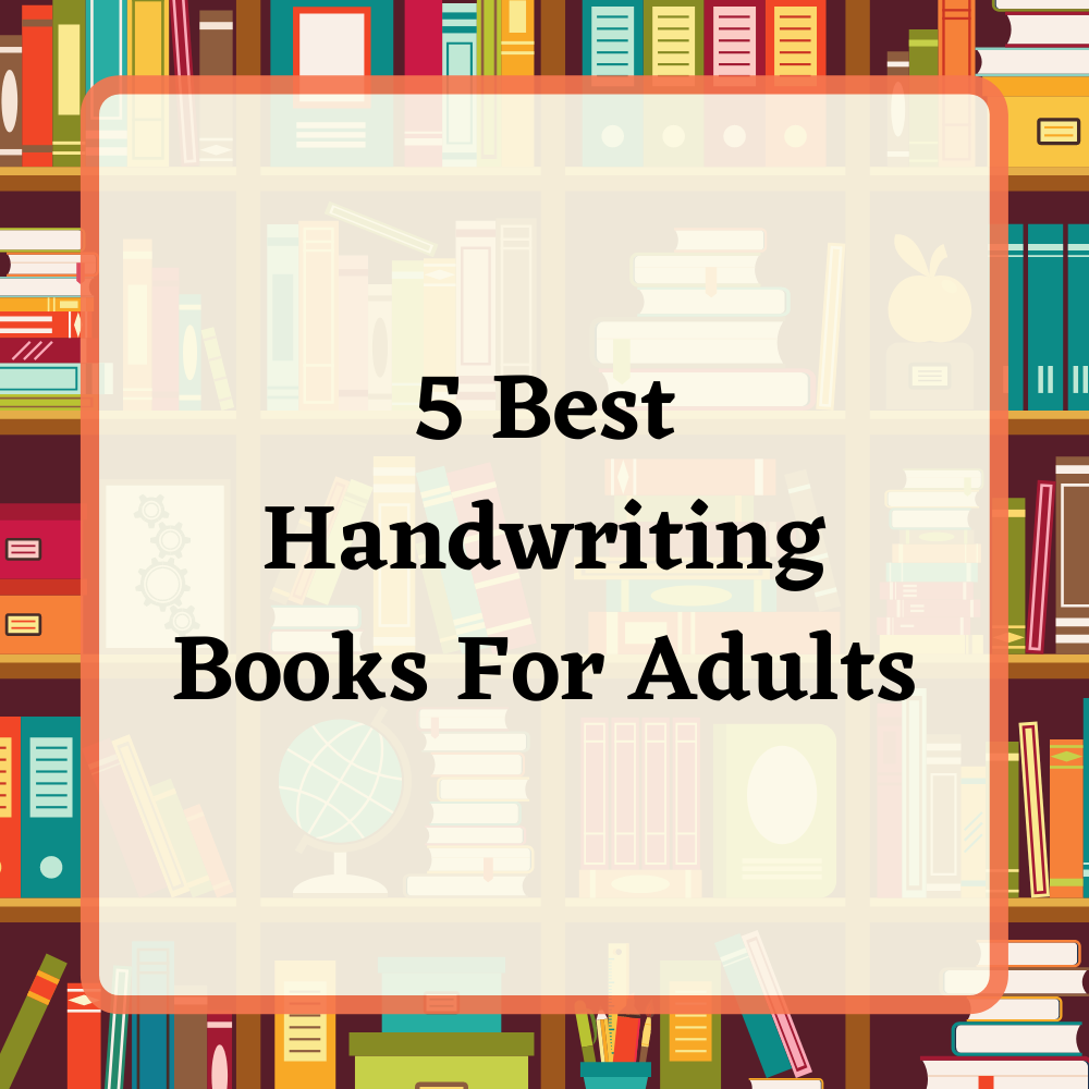 Top 17 Handwriting Books For Adults That You Should Reading