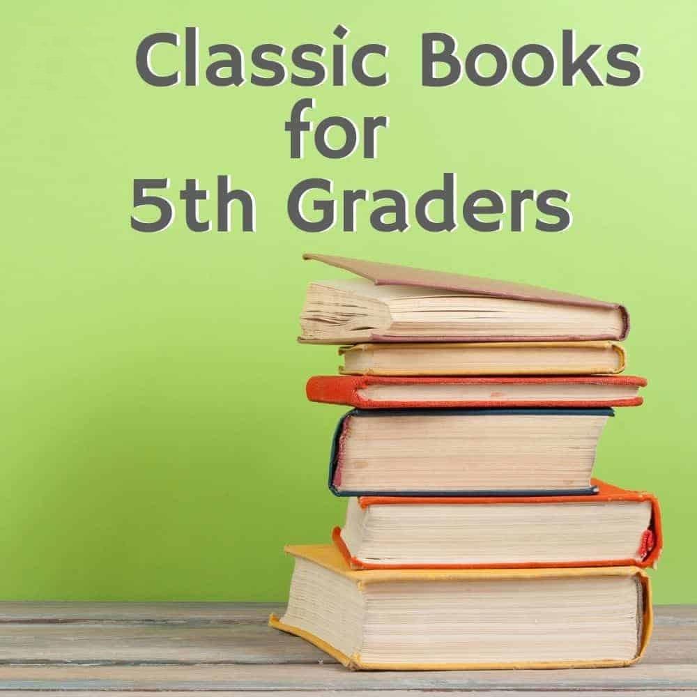 Top 15 Classic Books For 5th Graders That You Should Reading