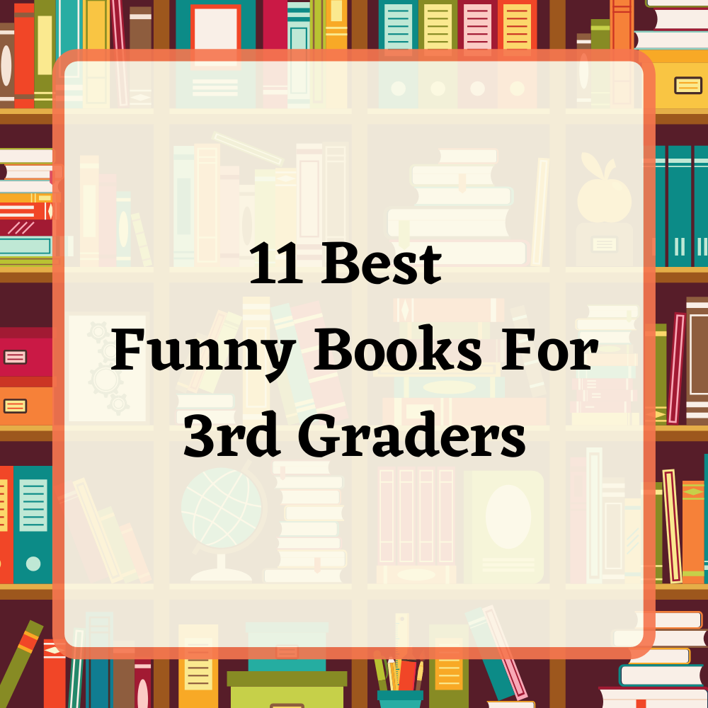 Top 21 Funny Books For 3rd Graders That You Should Reading