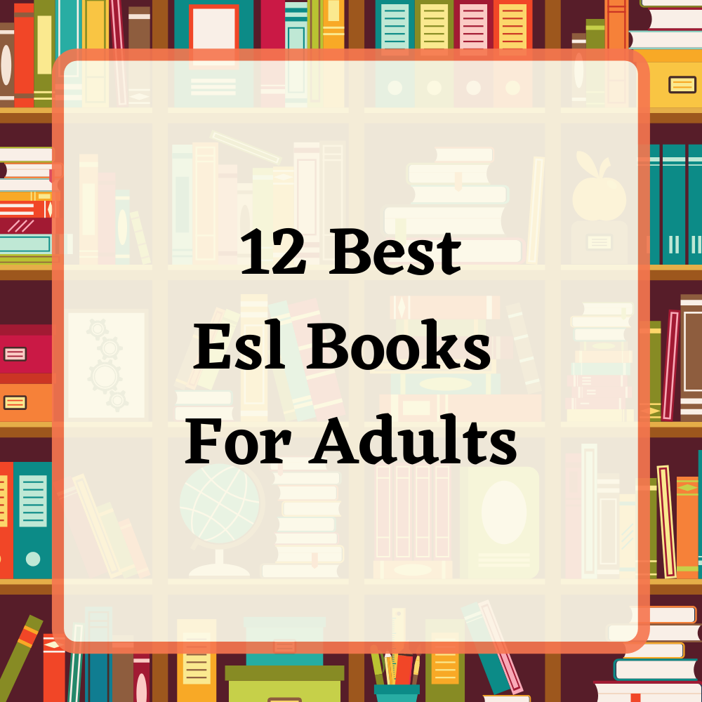 Top 16 Esl Books For Adults That You Should Reading top-16-esl-books-for-adults-that-you-should-reading